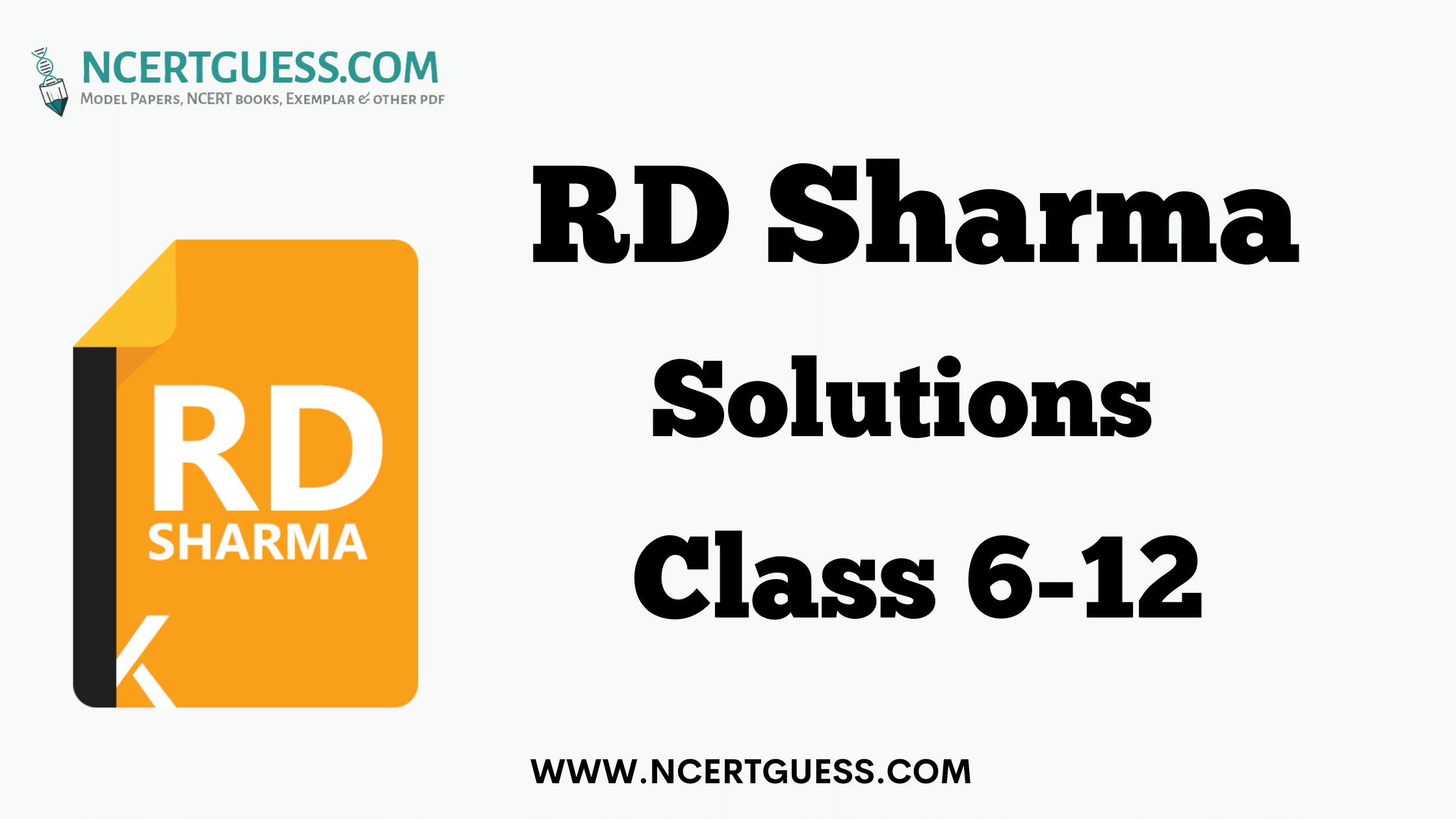 RD Sharma Class 12 Solutions Free PDF Download - NCERTGUESS
