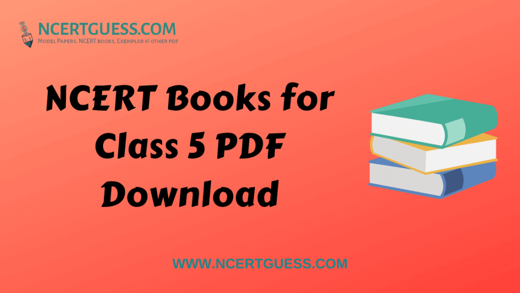 NCERT Books for Class 5 PDF Download - NCERTGUESS