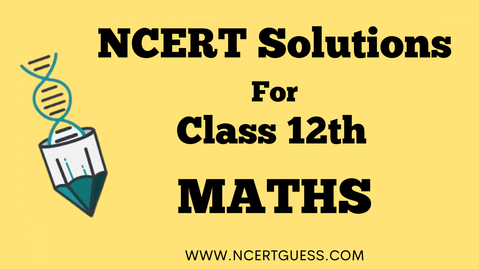 NCERT Solutions Class 12 Maths - NCERTGUESS