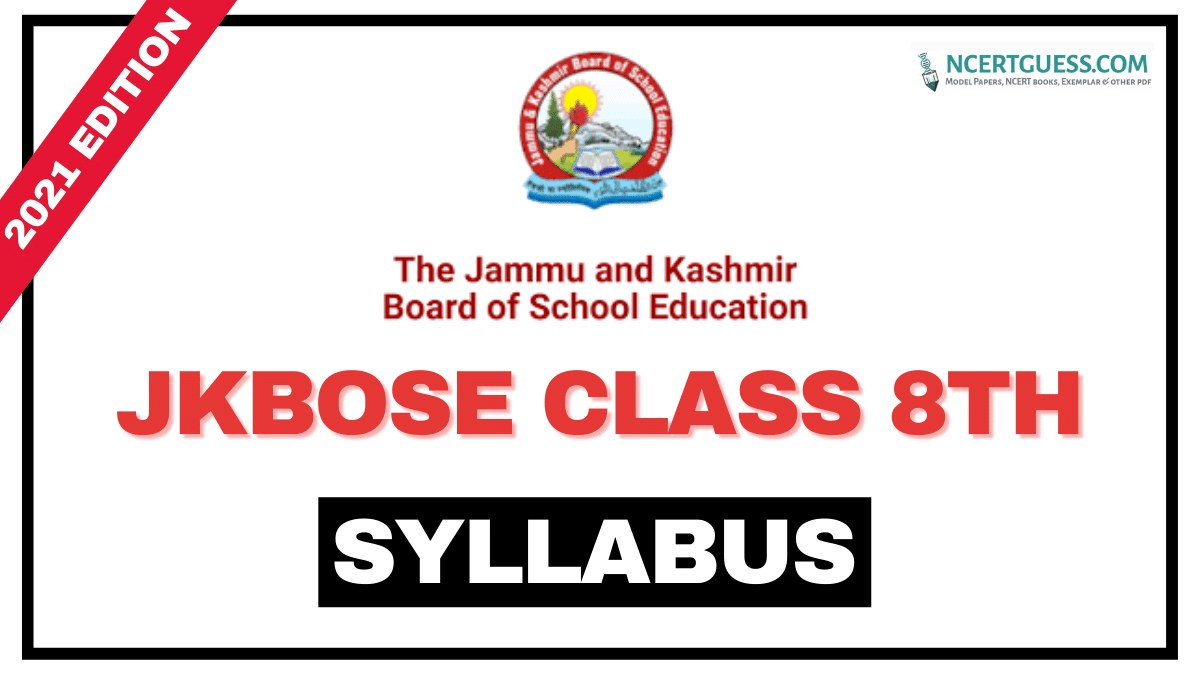JKBOSE Class 8th Syllabus Exam Pattern Download PDF 2023 NCERTGUESS JKBOSE Class 8th Syllabus Exam Pattern Download PDF 2023 NCERTGUESS
