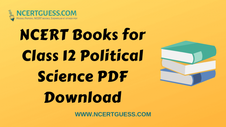 NCERT Books for Class 12 Political Science Part-II PDF Download in ...