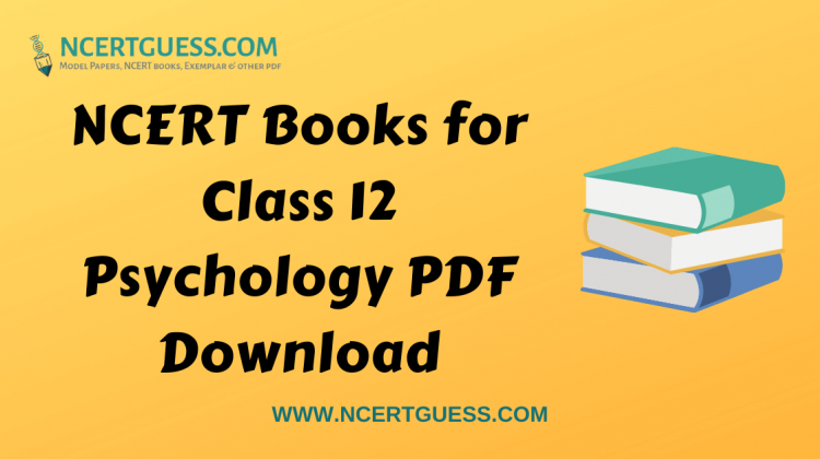 NCERT Books for Class 12 Psychology PDF Download in English and Hindi ...